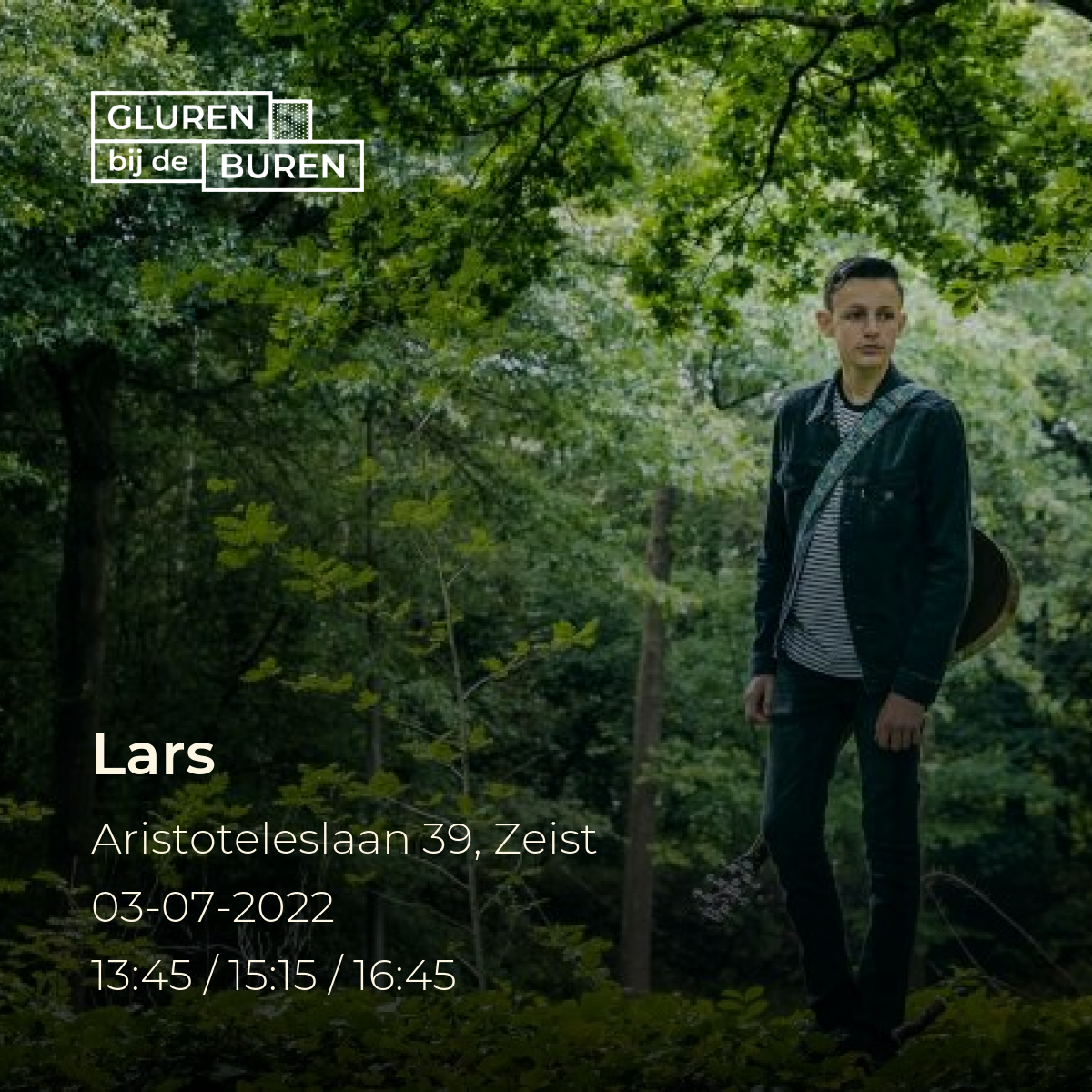 Gluren bij de Buren – 3 juli 2022 – Lars